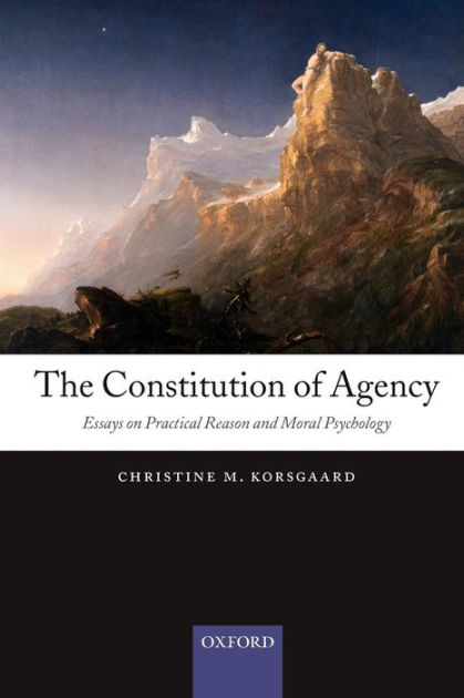 The Constitution of Agency: Essays on Practical Reason and Moral ...