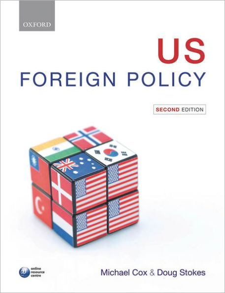 U.S. Foreign Policy / Edition 2 by Michael Cox, Doug Stokes ...