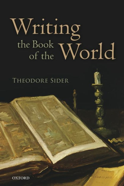 Writing the Book of the World by Theodore Sider, Paperback | Barnes ...