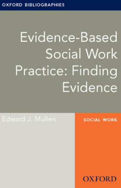 Evidence-based Social Work Practice: Finding Evidence: Oxford ...