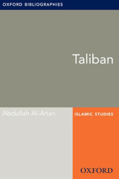 Taliban: Oxford Bibliographies Online Research Guide by Abdullah Al ...