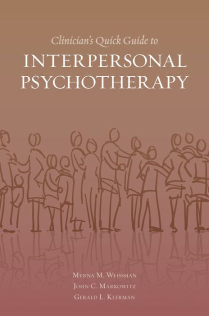 Clinician's Quick Guide to Interpersonal Psychotherapy by Myrna ...