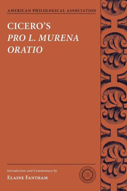 Cicero's Pro L. Murena Oratio by Elaine Fantham | 9780199974535 ...