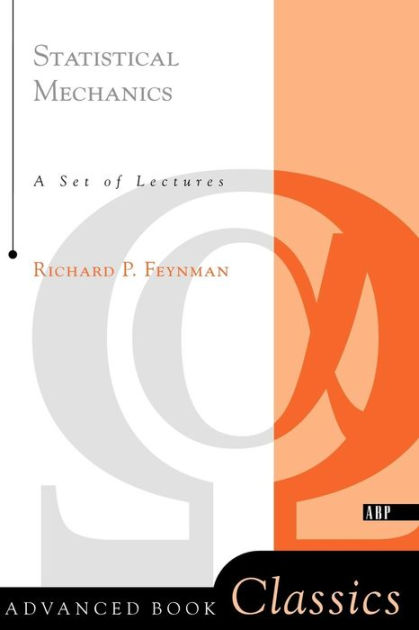 Statistical Mechanics: A Set Of Lectures by Richard P. Feynman ...