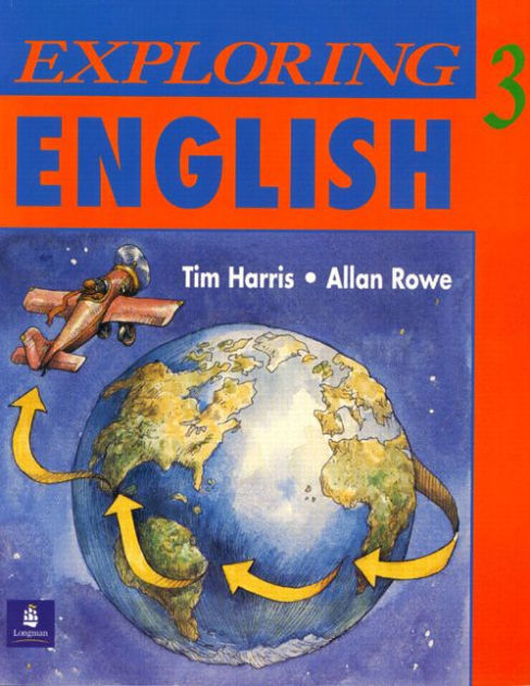 Exploring English, Level 3 / Edition 1 by Tim Harris, Allan Rowe ...