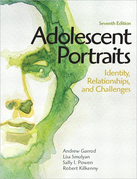 Adolescent Portraits: Identity, Relationships, and Challenges / Edition ...