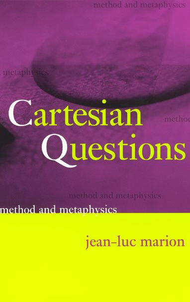 Cartesian Questions: Method and Metaphysics / Edition 2 by Jean-Luc ...