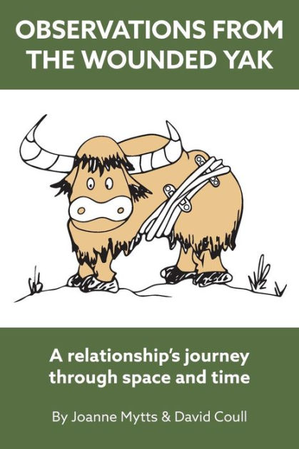 Observations from the Wounded Yak: A Relationship's Journey Through ...