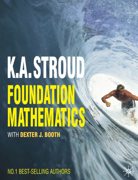Foundation Mathematics by K.A. Stroud, Dexter J. Booth, Paperback ...