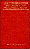 An Integrated System of Classification of Flowering Plants by Arthur ...