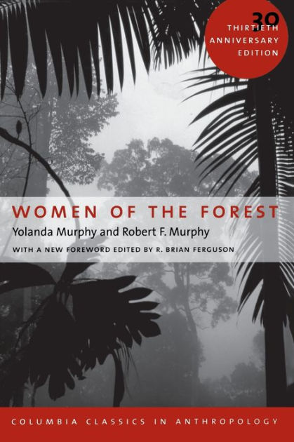 Women of the Forest by Yolanda Murphy, Robert Murphy, Hardcover ...