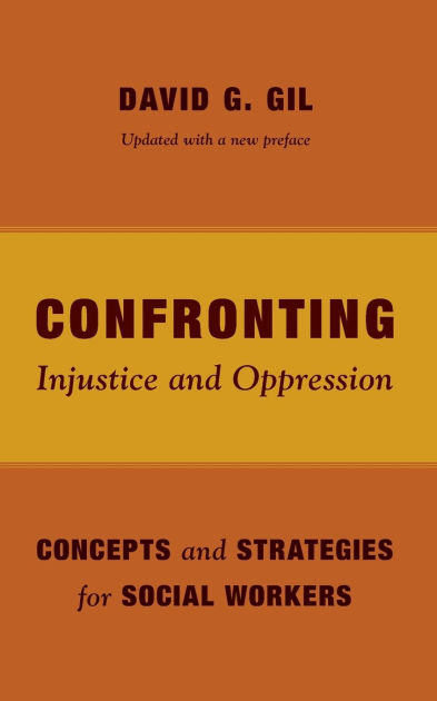 Confronting Injustice and Oppression: Concepts and Strategies for ...