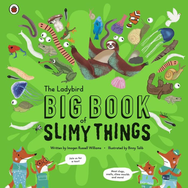 The Ladybird Big Book of Slimy Things by Imogen Russell Williams, Binny ...