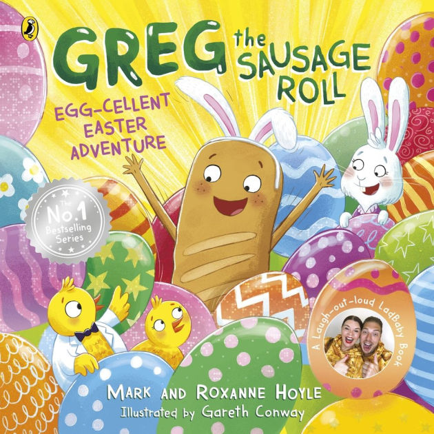 Greg the Sausage Roll: Egg-cellent Easter Adventure by Mark Hoyle ...