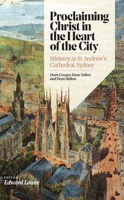 Proclaiming Christ in the Heart of the City: Ministry at St Andrew's ...