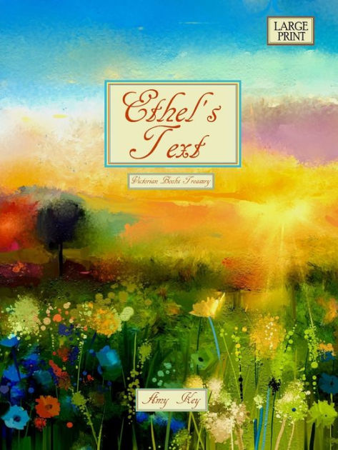 Ethel's Text Victorian Books Treasury Large Print by Amy Key | eBook ...