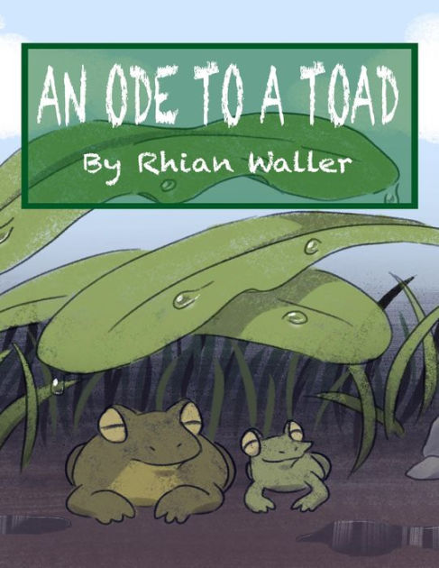 An Ode to a Toad by Rhian Waller, Paperback | Barnes & Noble®