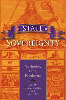 The State of Sovereignty: Territories, Laws, Populations by Douglas ...