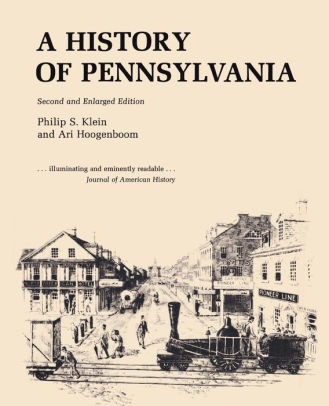 A History of Pennsylvania / Edition 2 by Philip S. Klein, Ari ...