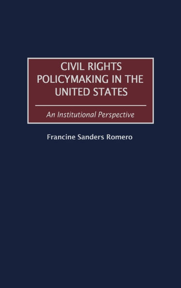 Civil Rights Policymaking in the United States: An Institutional ...