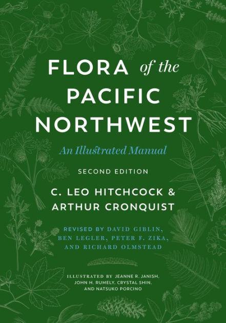 Flora of the Pacific Northwest: An Illustrated Manual by C. Leo ...