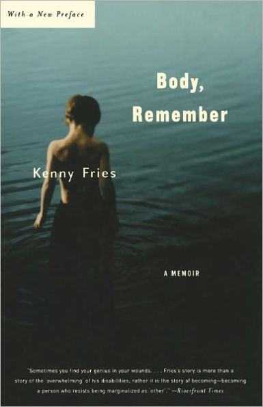 Body, Remember by Kenny Fries | eBook | Barnes & Noble®
