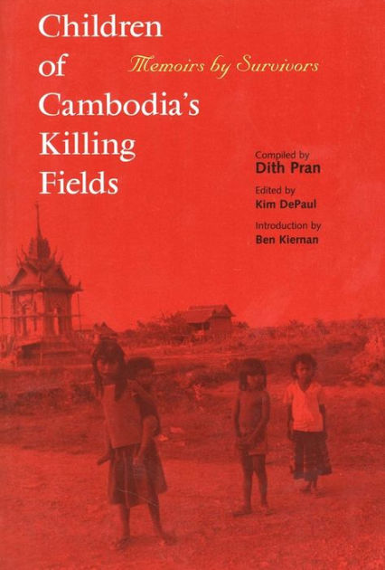 Children of Cambodia's Killing Fields: Memoirs by Survivors by Dith ...