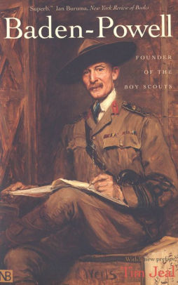 Baden-Powell: Founder of the Boy Scouts by Tim Jeal | NOOK Book (eBook ...