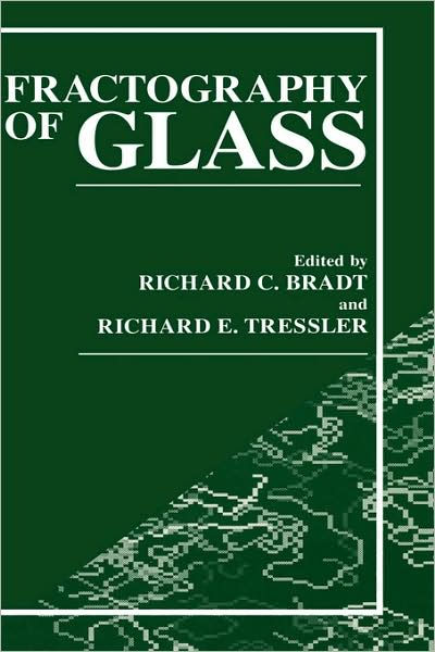 Fractography of Glass / Edition 1 by R.C. Bradt | 9780306448805 ...