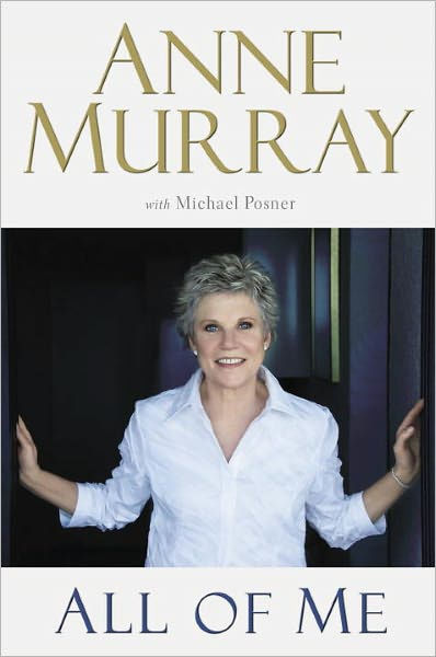All of Me by Anne Murray, Michael Posner | NOOK Book (eBook) | Barnes ...