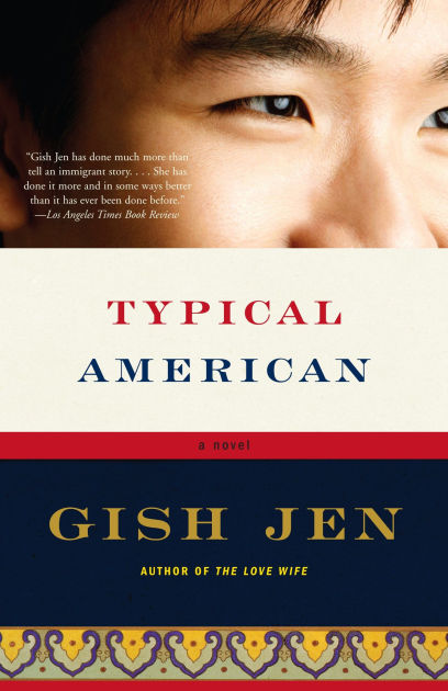 Typical American: A Novel by Gish Jen | eBook | Barnes & Noble®