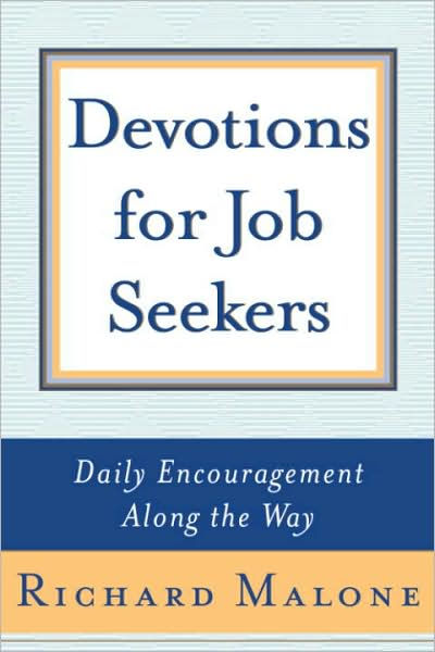 Devotions for Job Seekers: Daily Encouragement along the Way by Richard ...