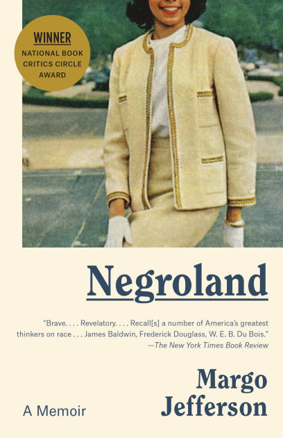 Negroland by Margo Jefferson, Paperback | Barnes & Noble®