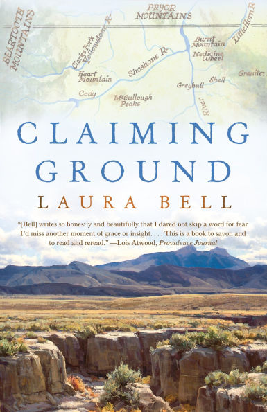 Claiming Ground: A Memoir by Laura Bell, Paperback | Barnes & Noble®