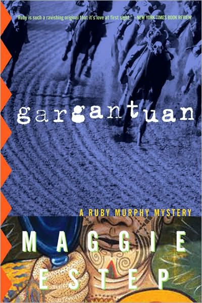 Gargantuan (Ruby Murphy Series #2) by Maggie Estep | eBook | Barnes ...