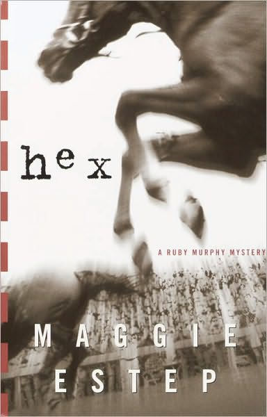 Hex (Ruby Murphy Series #1) by Maggie Estep | eBook | Barnes & Noble®