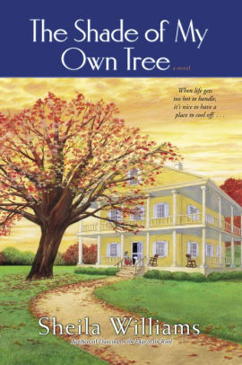 Shade of My Own Tree by Sheila Williams | NOOK Book (eBook) | Barnes ...