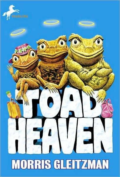 Toad Heaven by Morris Gleitzman | eBook | Barnes & Noble®