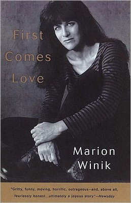 First Comes Love: A Memoir by Marion Winik, Paperback | Barnes & Noble®