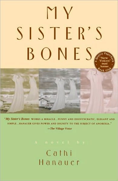 My Sister's Bones by Cathi Hanauer, Paperback | Barnes & Noble®