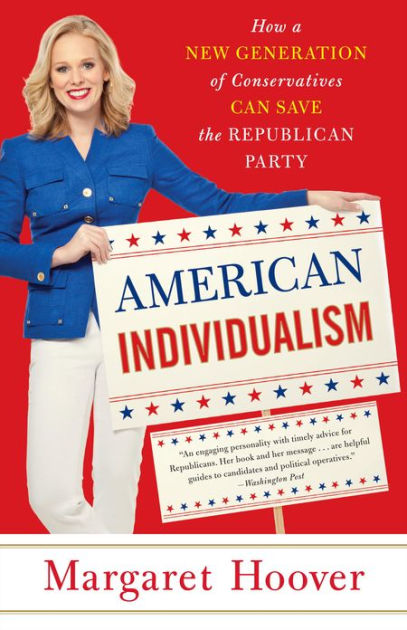 American Individualism: How a New Generation of Conservatives Can Save ...