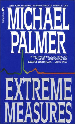 Extreme Measures by Michael Palmer | NOOK Book (eBook) | Barnes & Noble®