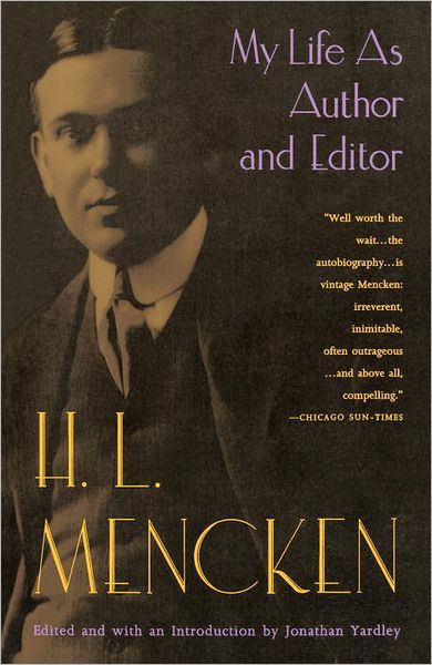 My Life as Author and Editor: A Memoir by H. L. Mencken, Paperback ...