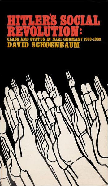 Hitler's Social Revolution by David Schoenbaum | eBook | Barnes & Noble®