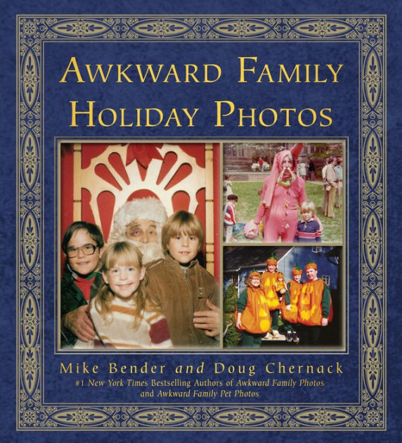 Awkward Family Holiday Photos by Mike Bender, Doug Chernack | eBook ...