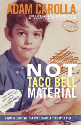 Not Taco Bell Material by Adam Carolla | NOOK Book (eBook) | Barnes ...