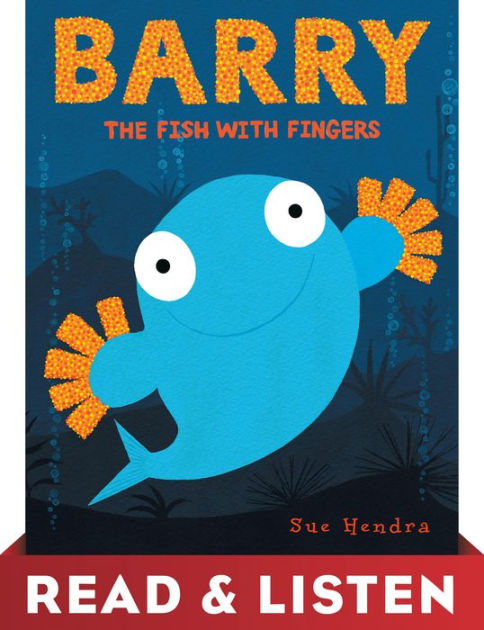 Barry the Fish with Fingers: Read & Listen Edition by Sue Hendra ...