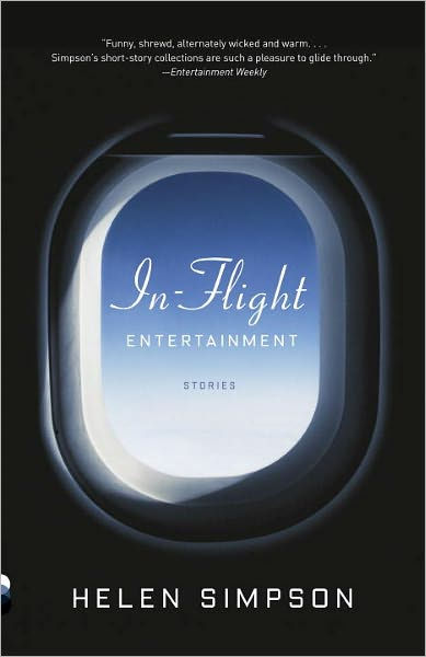 In-Flight Entertainment: Stories by Helen Simpson, Paperback | Barnes ...