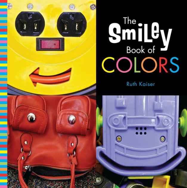 The Smiley Book of Colors by Ruth Kaiser | eBook (NOOK Kids) | Barnes ...