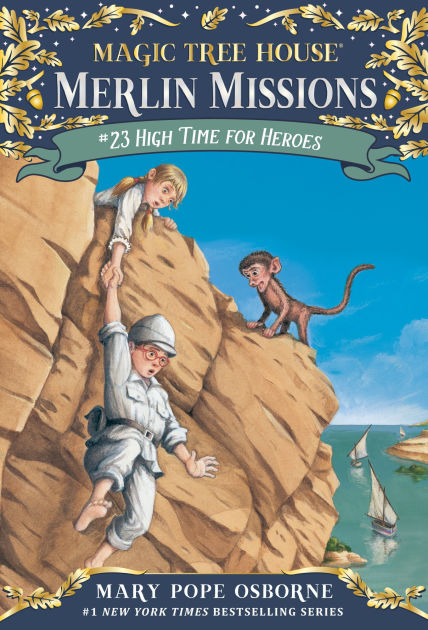 High Time for Heroes (Magic Tree House Merlin Mission Series #23) by ...
